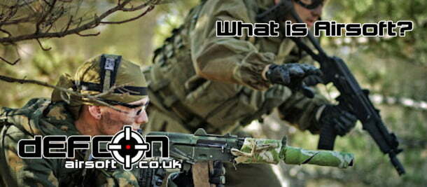 Airsoft - A Dummies Guide - Defcon Airsoft